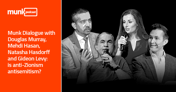 Munk Dialogue with Douglas Murray, Natasha Hausdorff, Mehdi Hasan ...