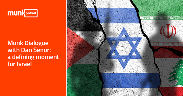 Munk Dialogue with Dan Senor - Munk Debates